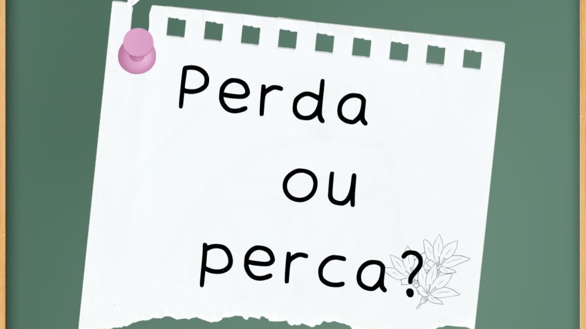 Quando usar as palavras 'perda' e 'perca'? (Mestra em linguística Lígia ...
